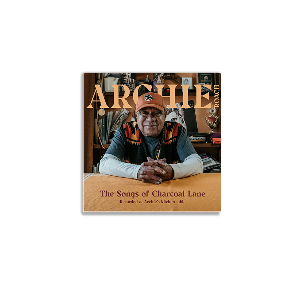 Archie Roach Foundation - The Songs of Charcoal Lane – Murran